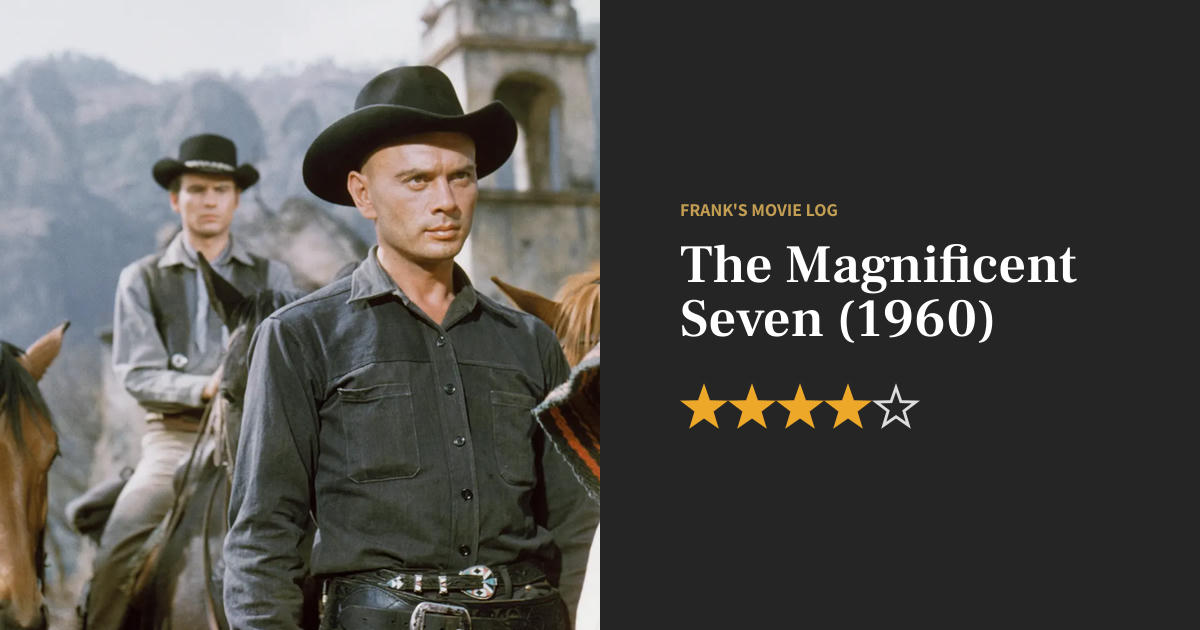 The Magnificent Seven movie review (1960) - Frank's Movie Log