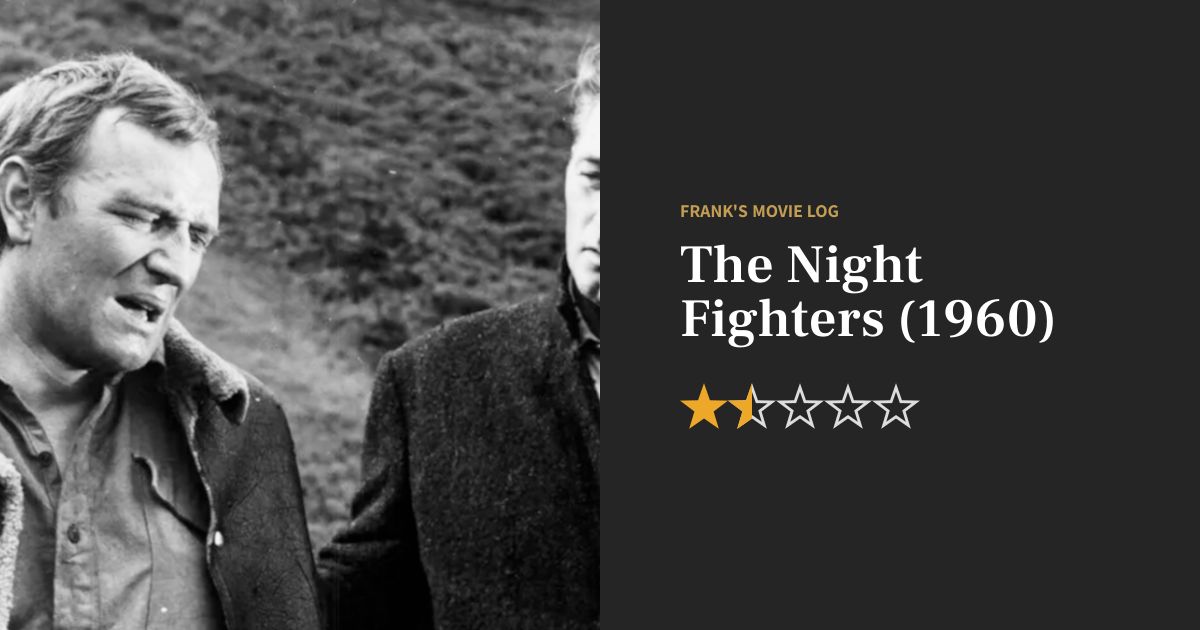 The Night Fighters movie review (1960) - Frank's Movie Log