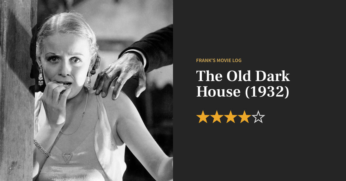 The Old Dark House movie review (1932) - Frank's Movie Log