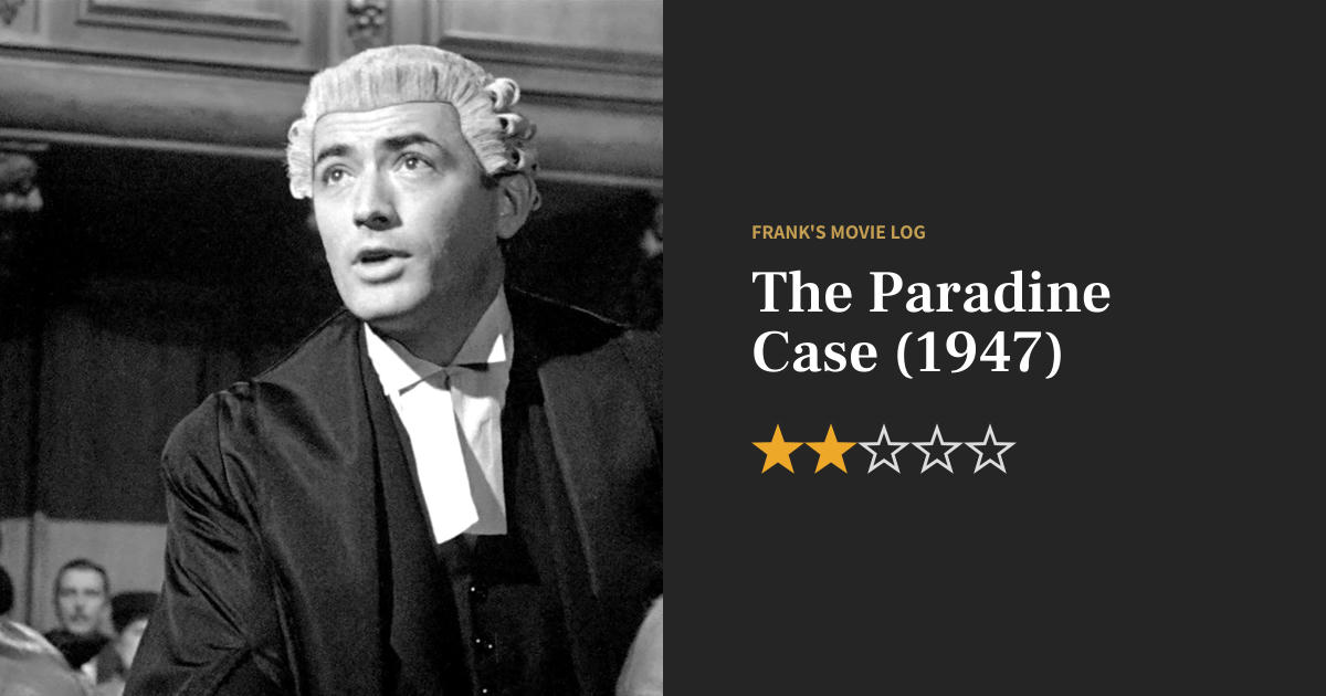 The Paradine Case movie review (1947) - Frank's Book Log