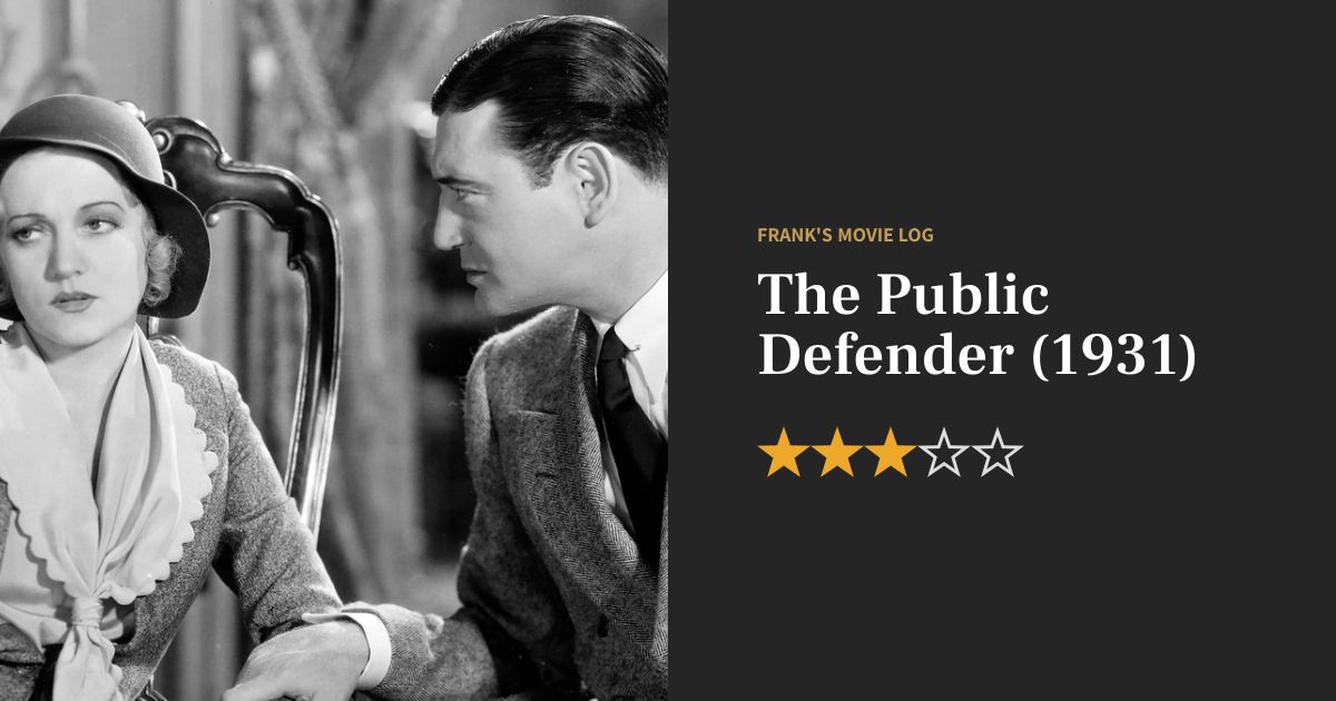 The Public Defender movie review (1931) - Frank's Movie Log
