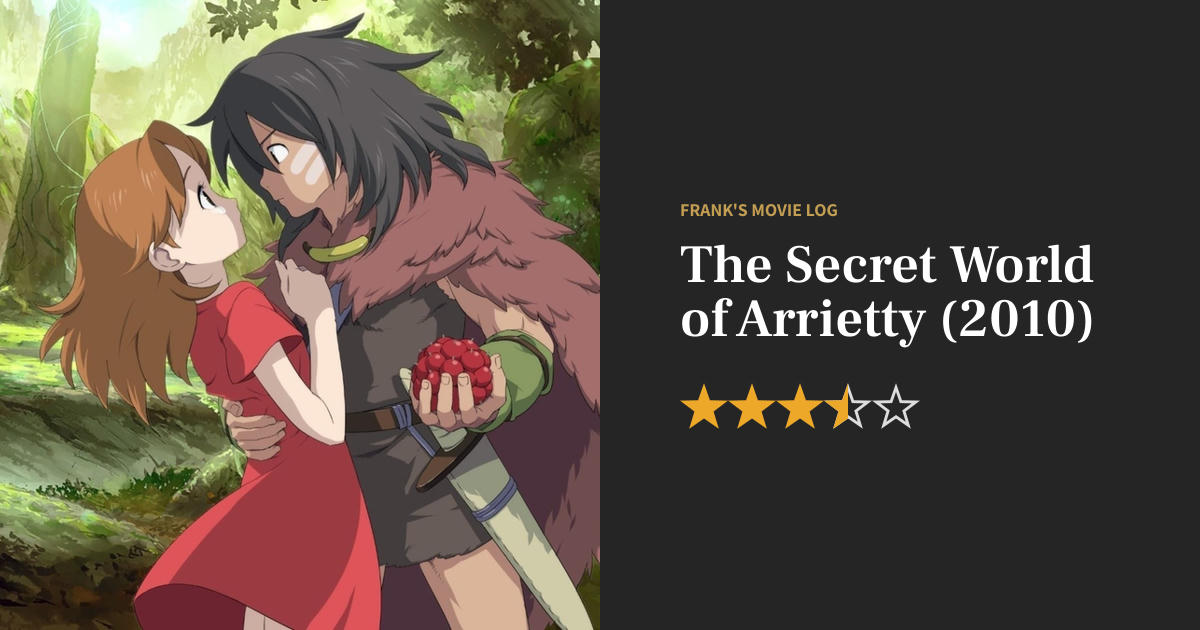 The Secret World of Arrietty movie review (2010) - Frank's Movie Log