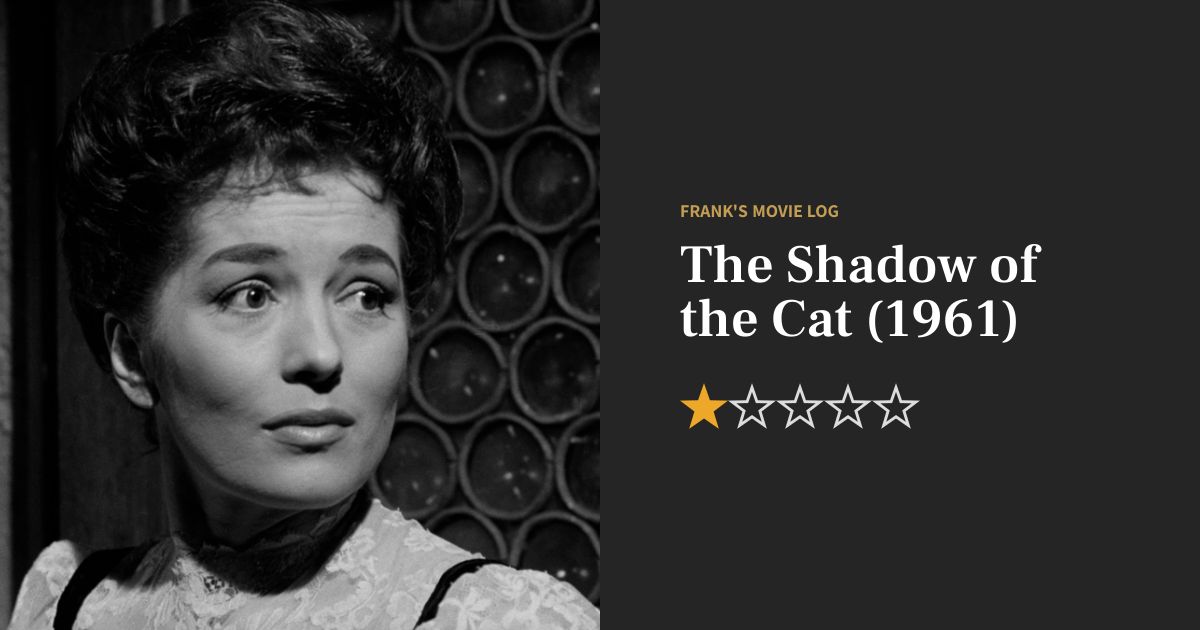 The Shadow of the Cat movie review (1961) - Frank's Movie Log