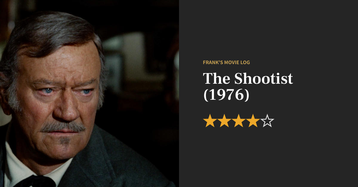 The Shootist movie review (1976) - Frank's Book Log