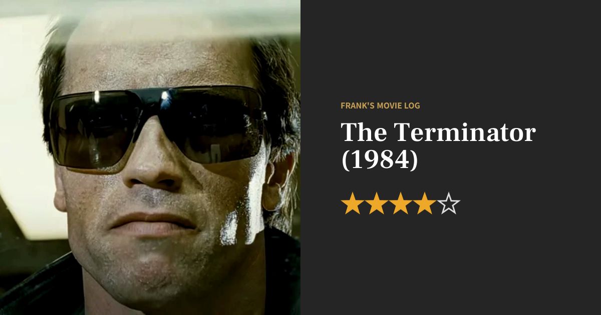 The Terminator movie review (1984) - Frank's Movie Log