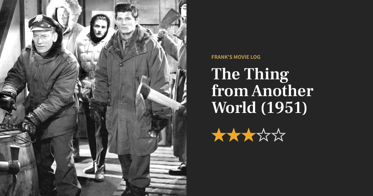 The Thing from Another World movie review (1951) - Frank's Movie Log