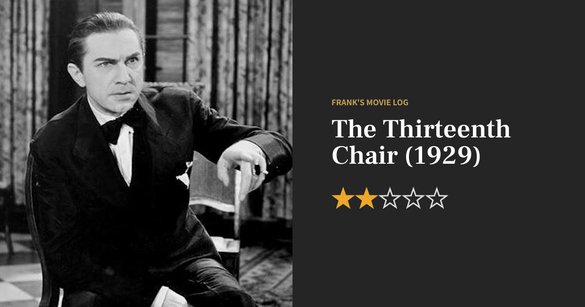 The Thirteenth Chair movie review (1929) - Frank's Book Log