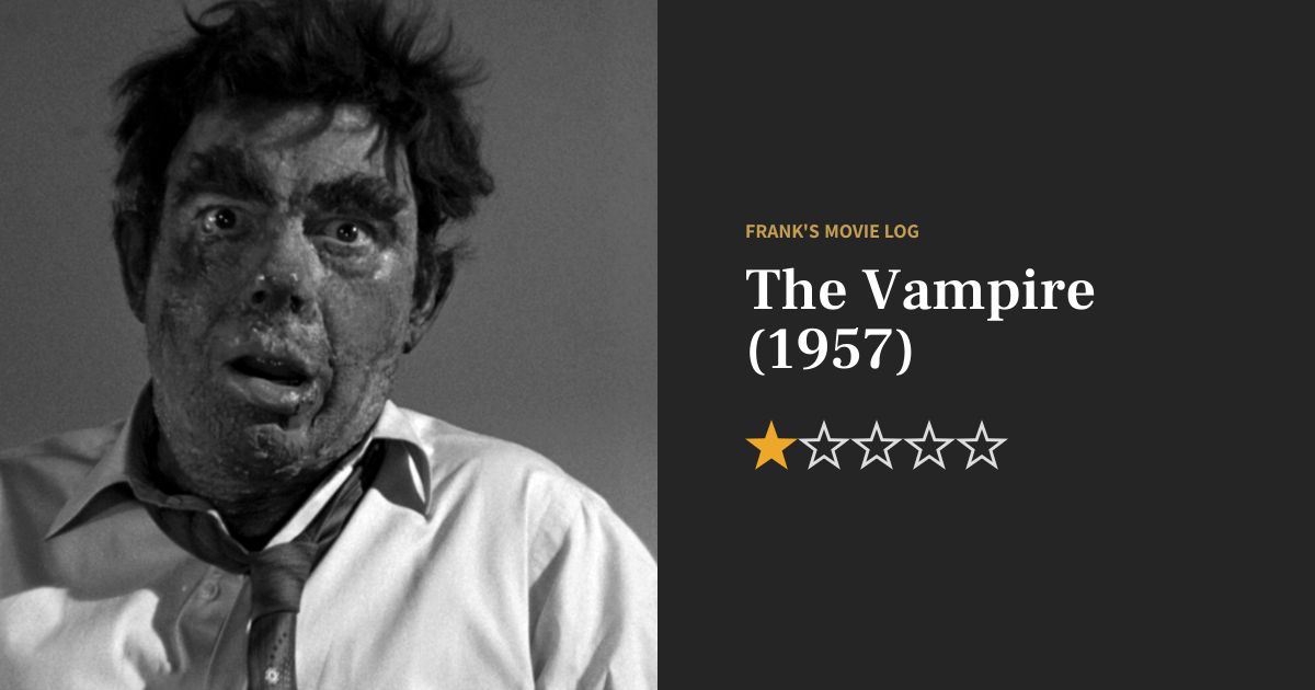 The Vampire movie review (1957) - Frank's Movie Log