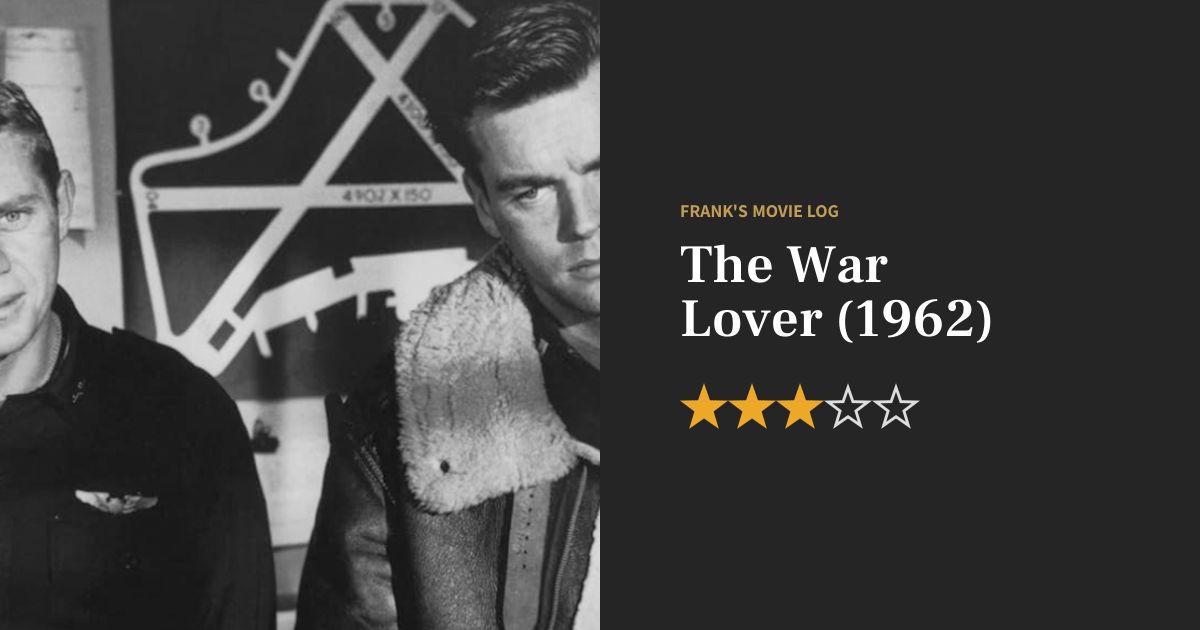The War Lover (1962) - Frank's Movie Log