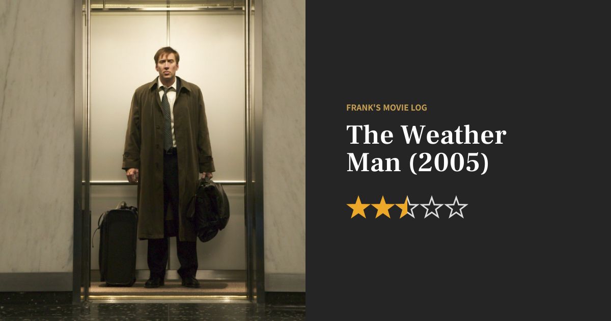 The Weather Man movie review (2005) - Frank's Movie Log