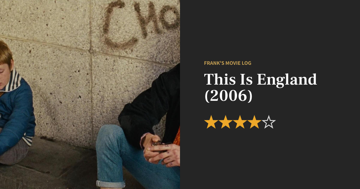 This Is England movie review (2006) - Frank's Movie Log
