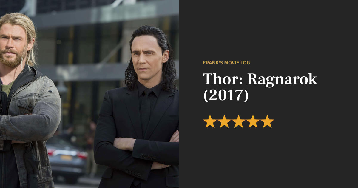 Thor: Ragnarok (2017) - Frank's Movie Log
