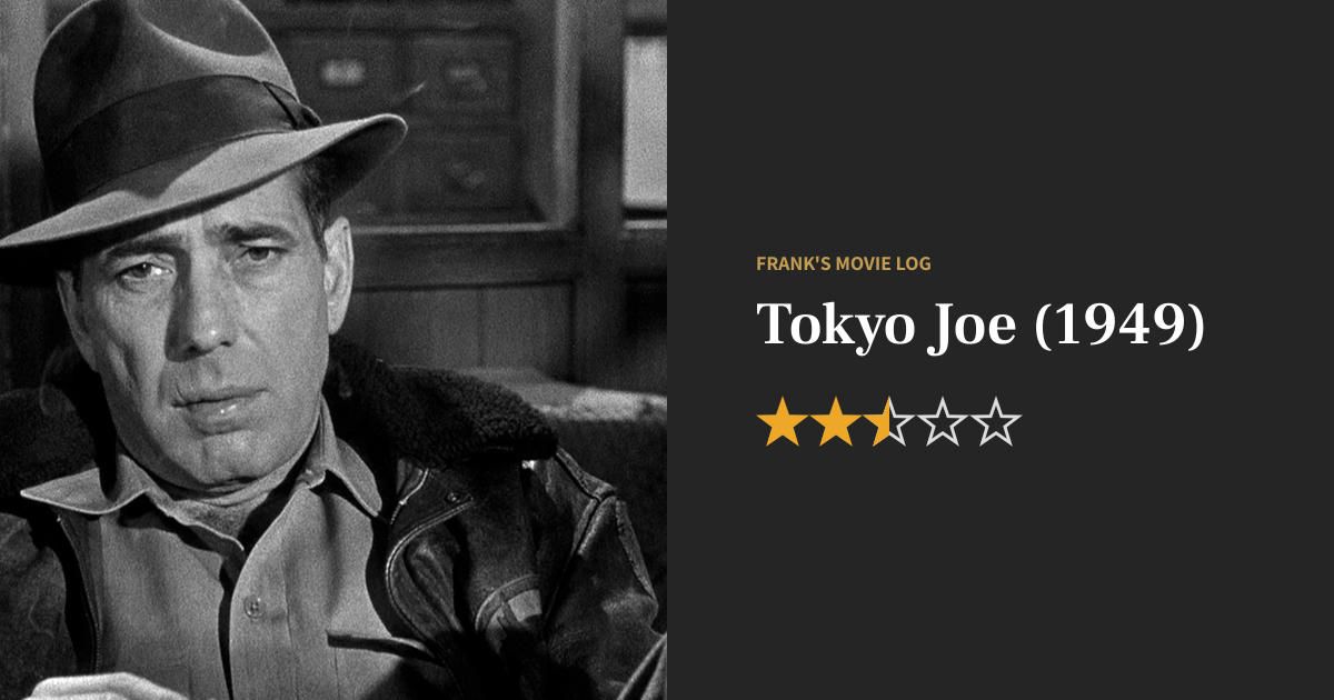 Tokyo Joe movie review (1949) - Frank's Movie Log