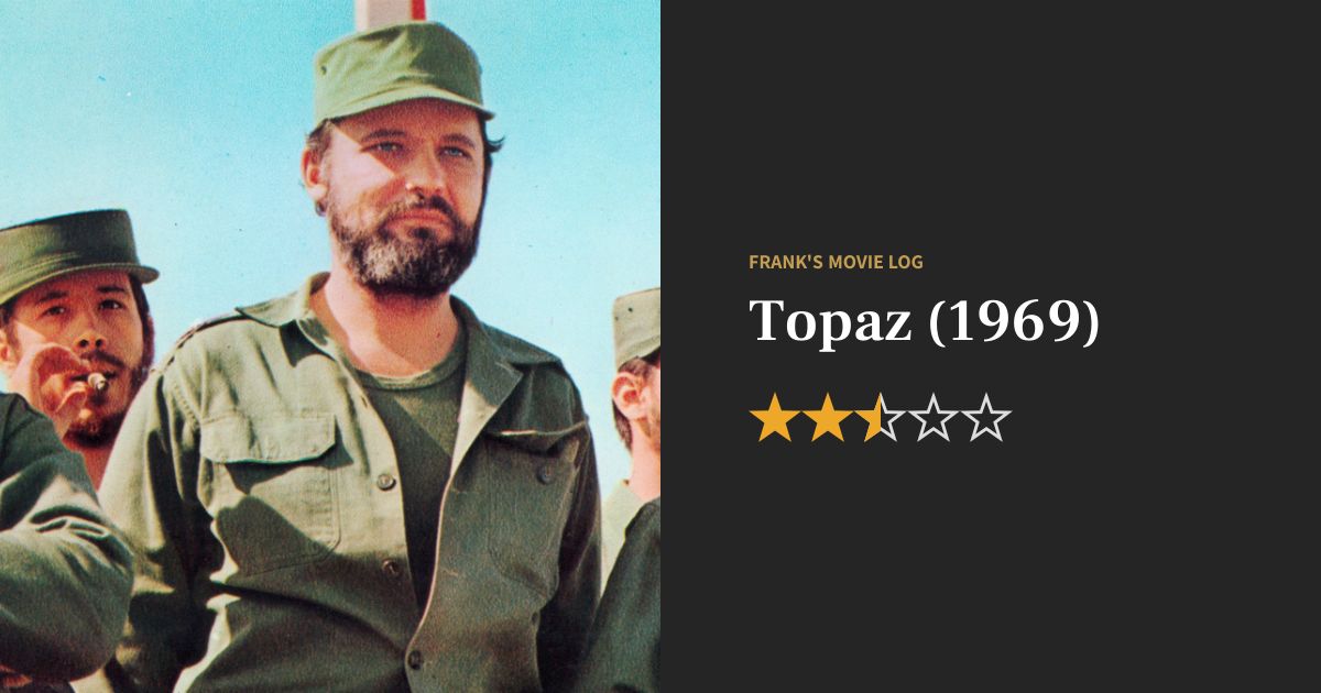 Topaz movie review & summary (1969) - Frank's Movie Log