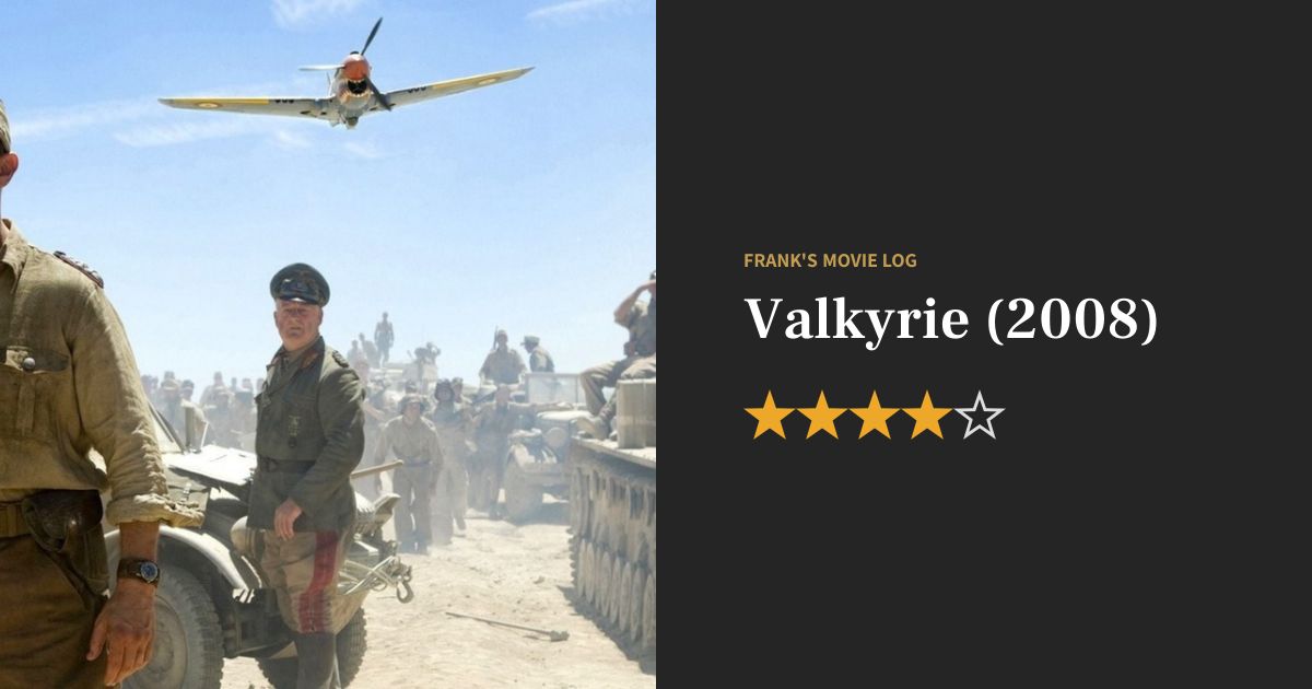 Valkyrie movie review & summary (2008) - Frank's Movie Log