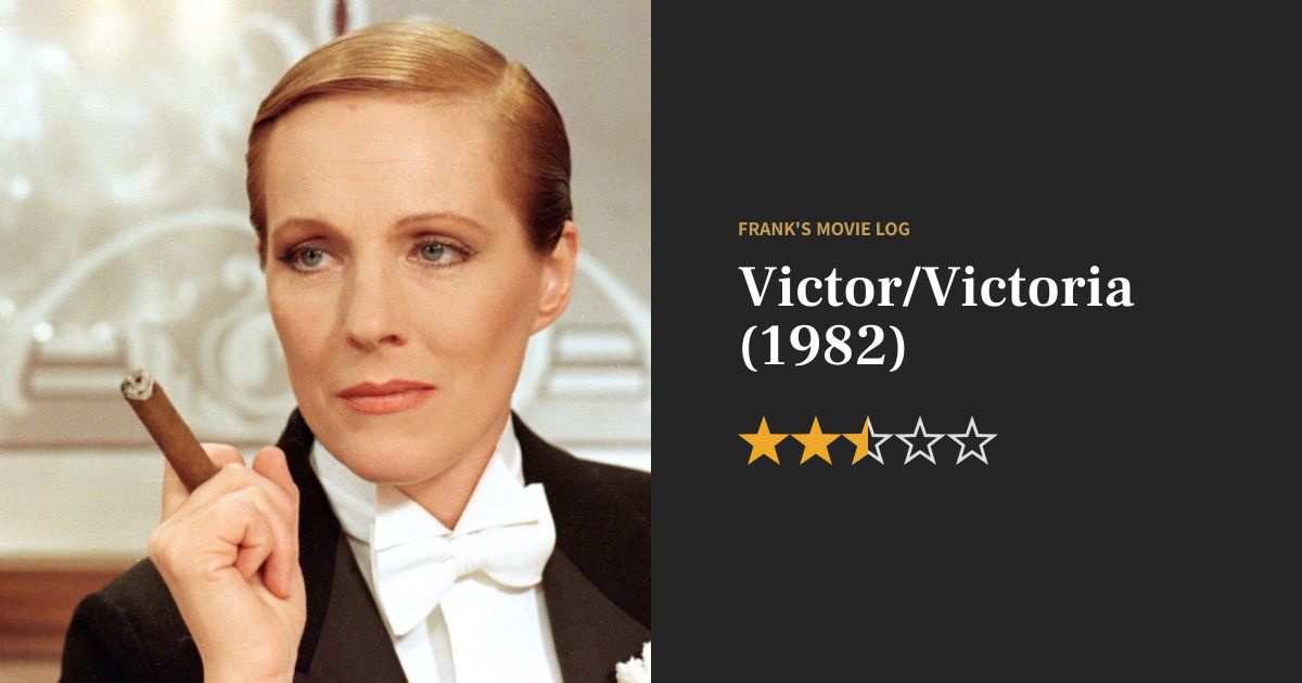 Victor/Victoria movie review (1982) - Frank's Movie Log