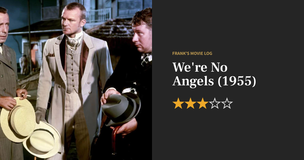 We're No Angels movie review (1955) - Frank's Movie Log