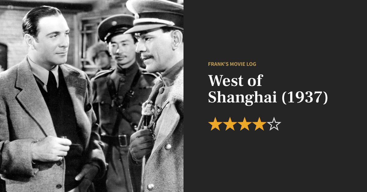 West of Shanghai movie review (1937) - Frank's Book Log