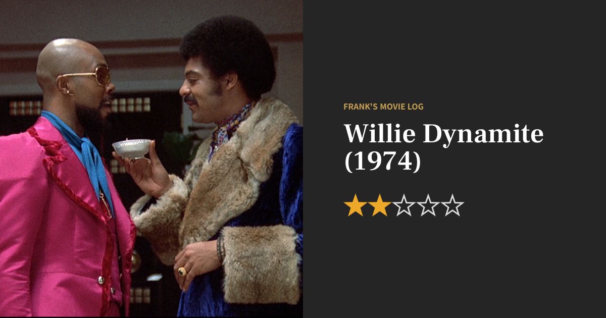 Willie Dynamite movie review (1974) - Frank's Movie Log