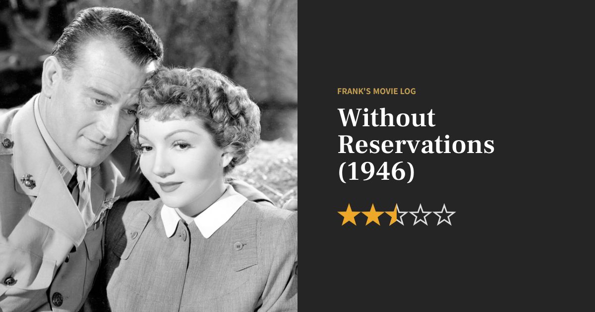 Without Reservations movie review (1946) - Frank's Movie Log