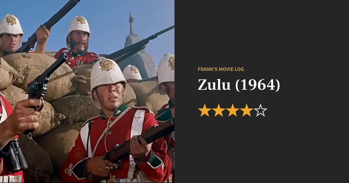 Zulu movie review & summary (1964) - Frank's Movie Log